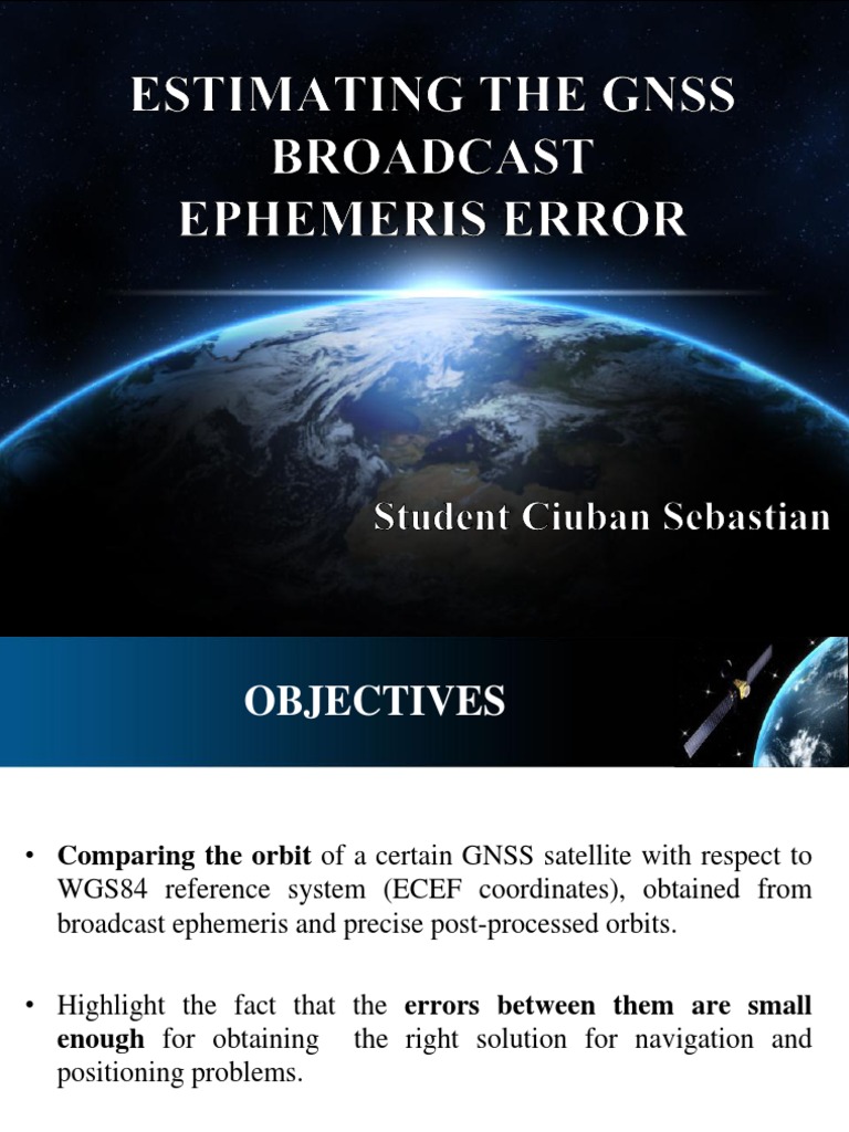 Estimating The GNSS Broadcast Ephemeris Error - Presentation | PDF ...