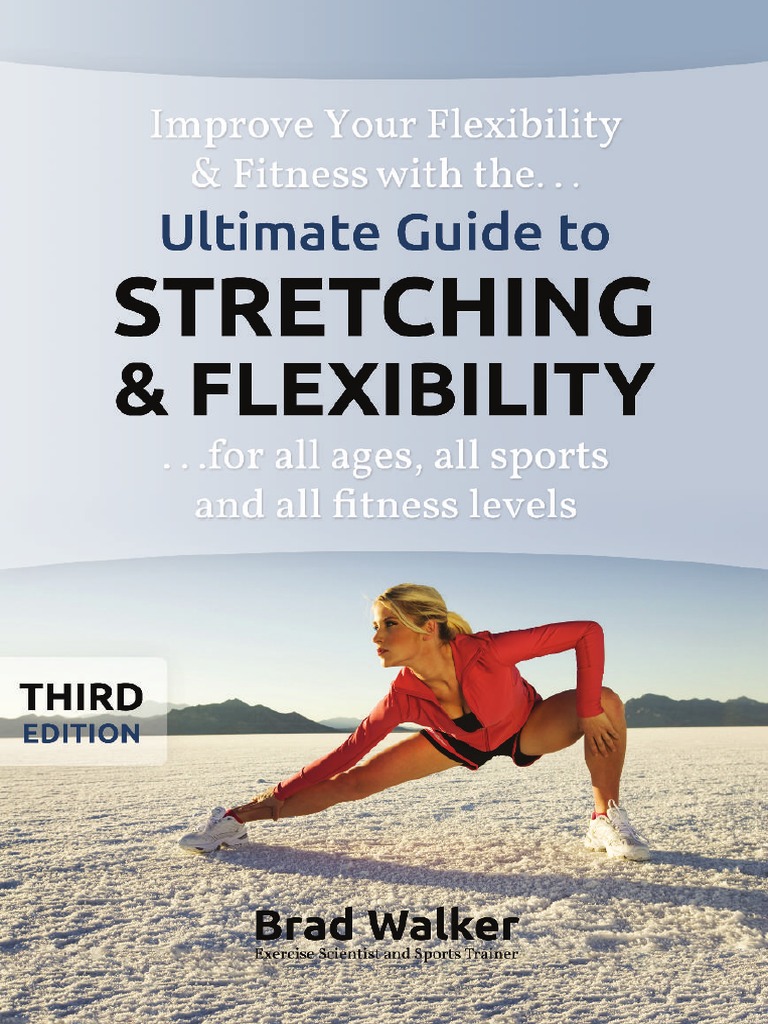 Ultimate Guide To Stretching Flexibility | PDF