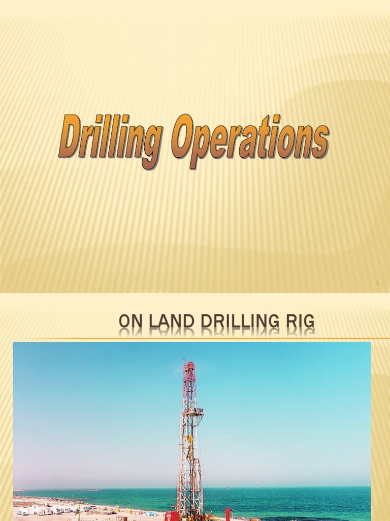 Drilling Operation | PDF | Drilling Rig | Geotechnical Engineering