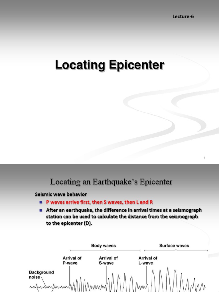 Lecture6 Locating Epicenter | PDF | Earthquakes | Geophysics