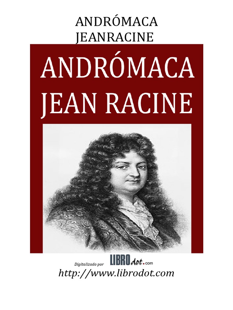 Racine - Andrómaca | Héctor | Jean Racine