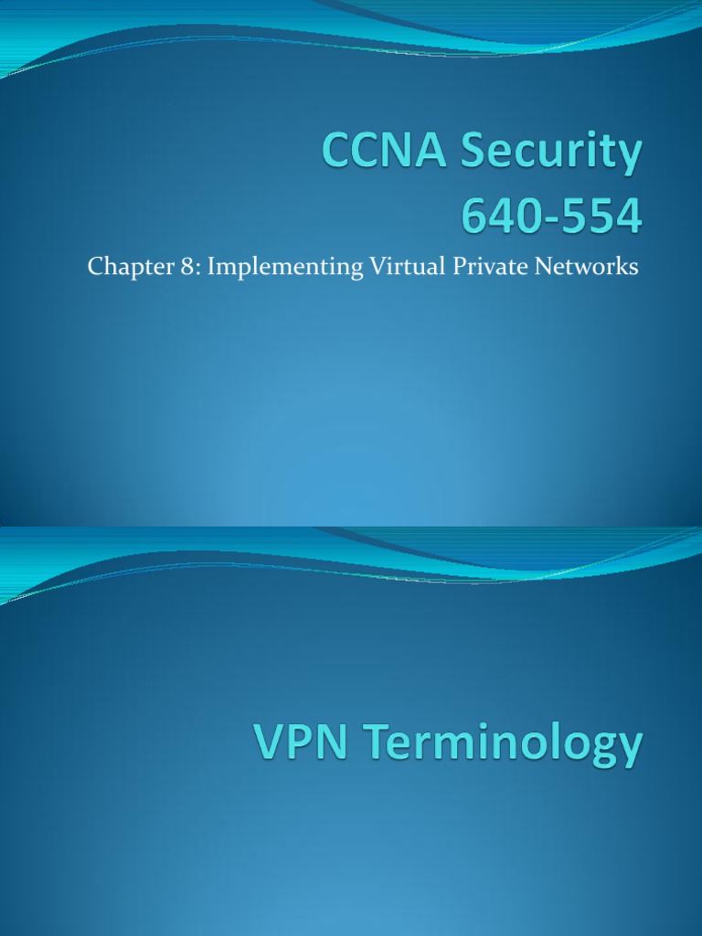 Chapter 8: Implementing Virtual Private Networks | Download Free PDF | Virtual Private Network ...