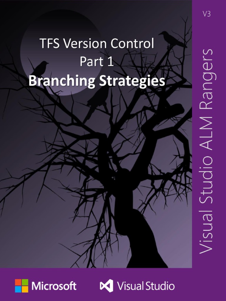 TFS Version Control Part 1 - Branching Strategies PDF | PDF | Version ... TFS Version Control Part 1 - Branching Strategies PDF | PDF | Version ...