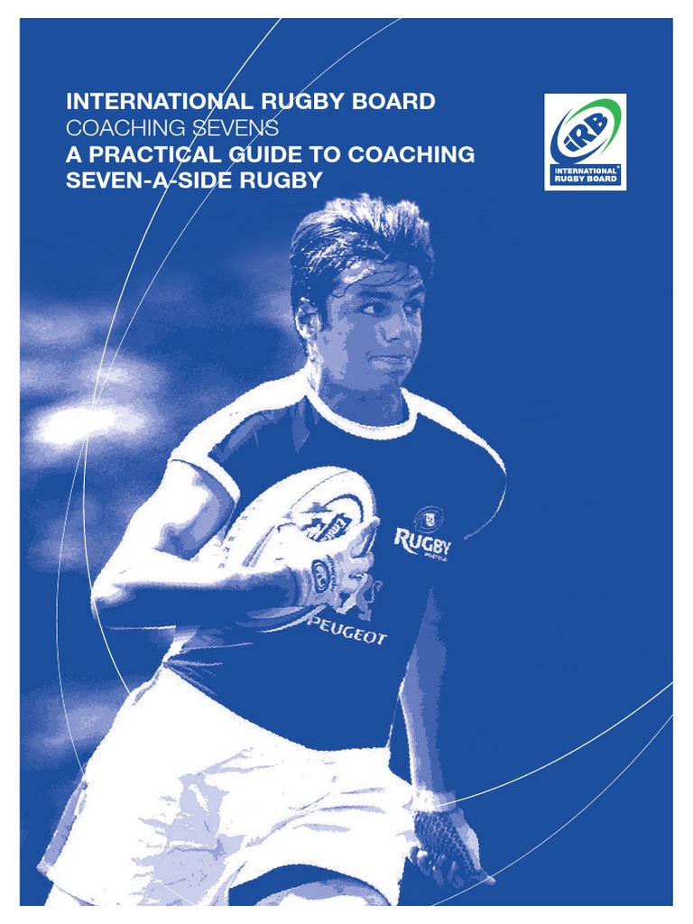 Coaching Guide for Rugby Sevens | PDF | Rugby Union | Defender ...