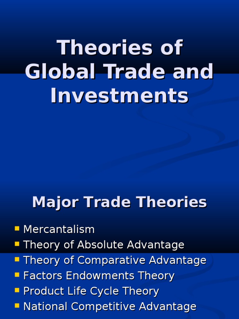 Major Theories of International Trade | PDF | Foreign Direct Investment ...