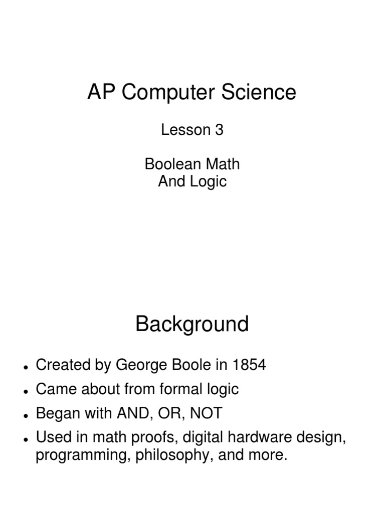 AP Computer Science: Lesson 3 Boolean Math and Logic | PDF | Boolean ...