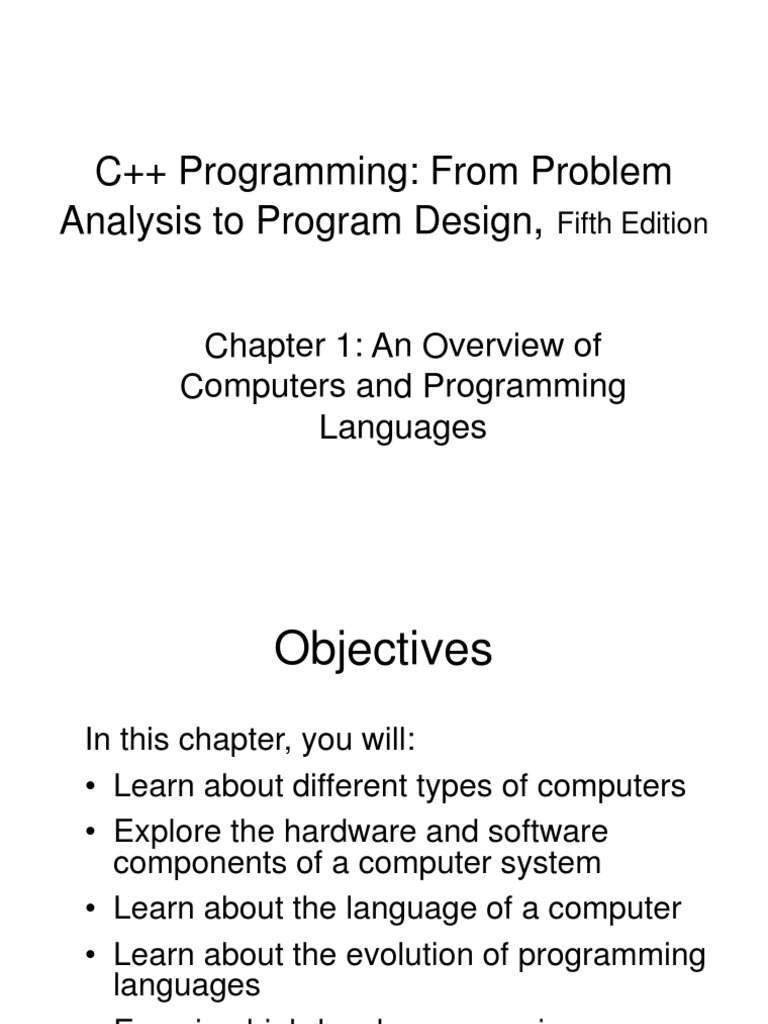C Programming From Problem Analysis To Program Design Chapter 1 An Overview Of Computers