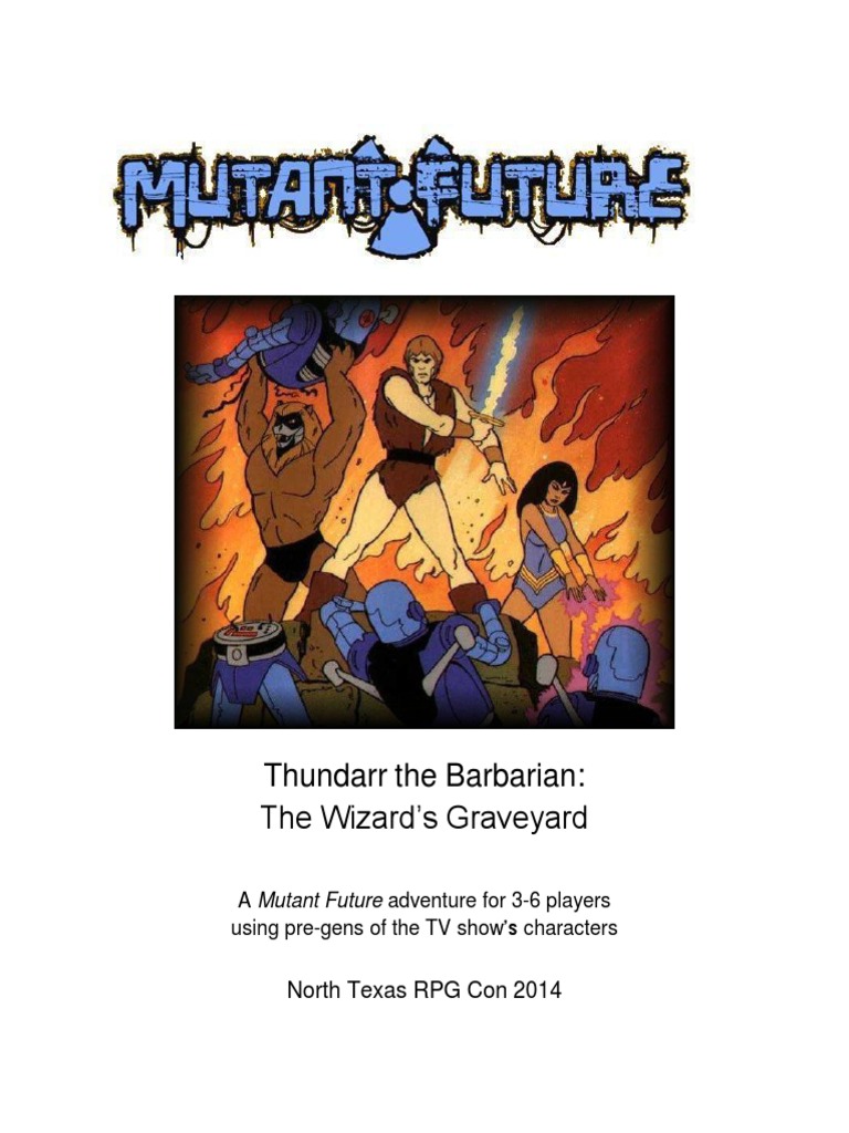 Thundarr The Barbarian: The Wizard's Graveyard: North Texas RPG Con ...