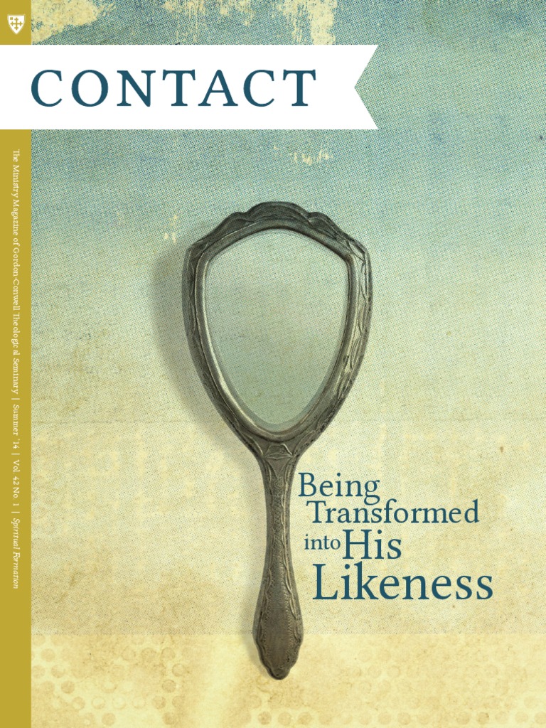 Being Transformed into His Likeness (Summer 2014) | Spiritual Formation ...