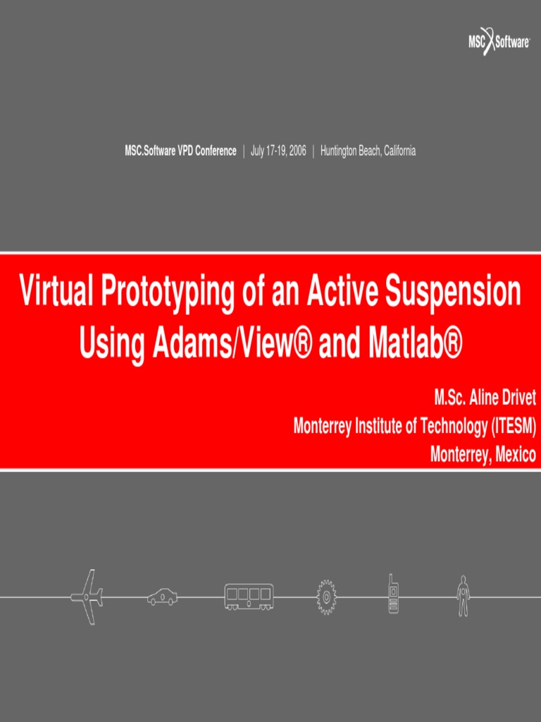Virtual Prototyping of An Active Suspension Using Adams/View® and ...