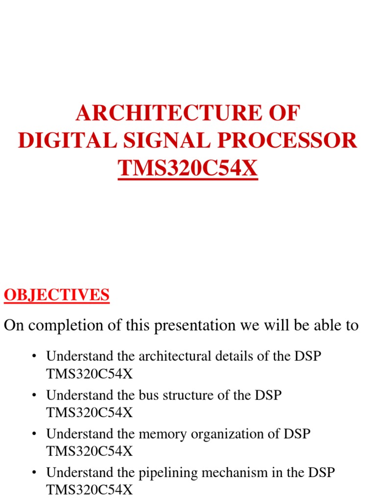 Architecture of Digital Signal Processor TMS320C54X | PDF