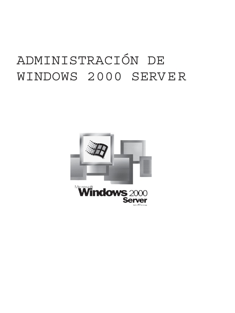 Modulo 2 ADMINISTRACIÓN DE WINDOWS 2000 SERVER | PDF | Windows 2000 | Windows Nt