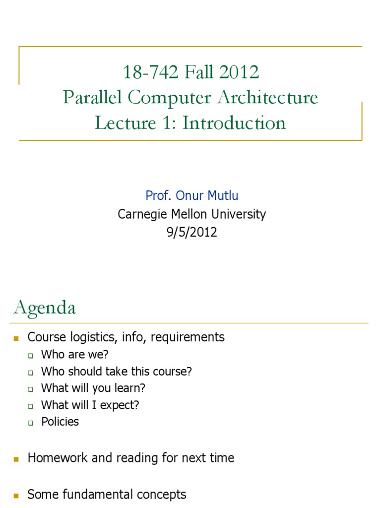 Onur 18 742 Fall12 Lecture1 Intro Afterlecture | PDF | Parallel Computing | Scheduling (Computing)
