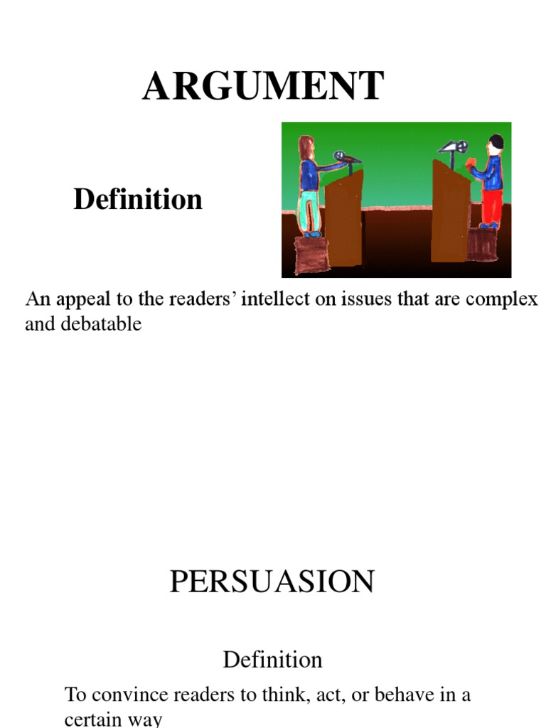 Argument: An Appeal To The Readers' Intellect On Issues That Are ...