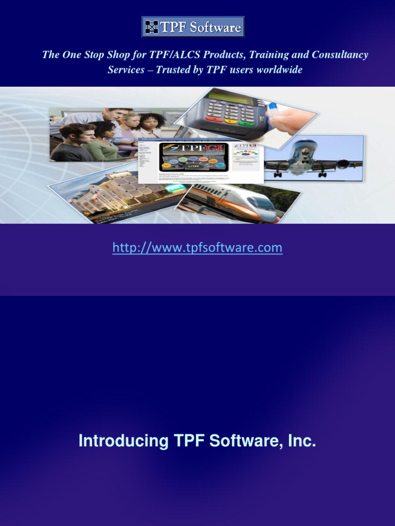 An Overview of TPF Software Inc. and Their Offering of TPF/ALCS ...