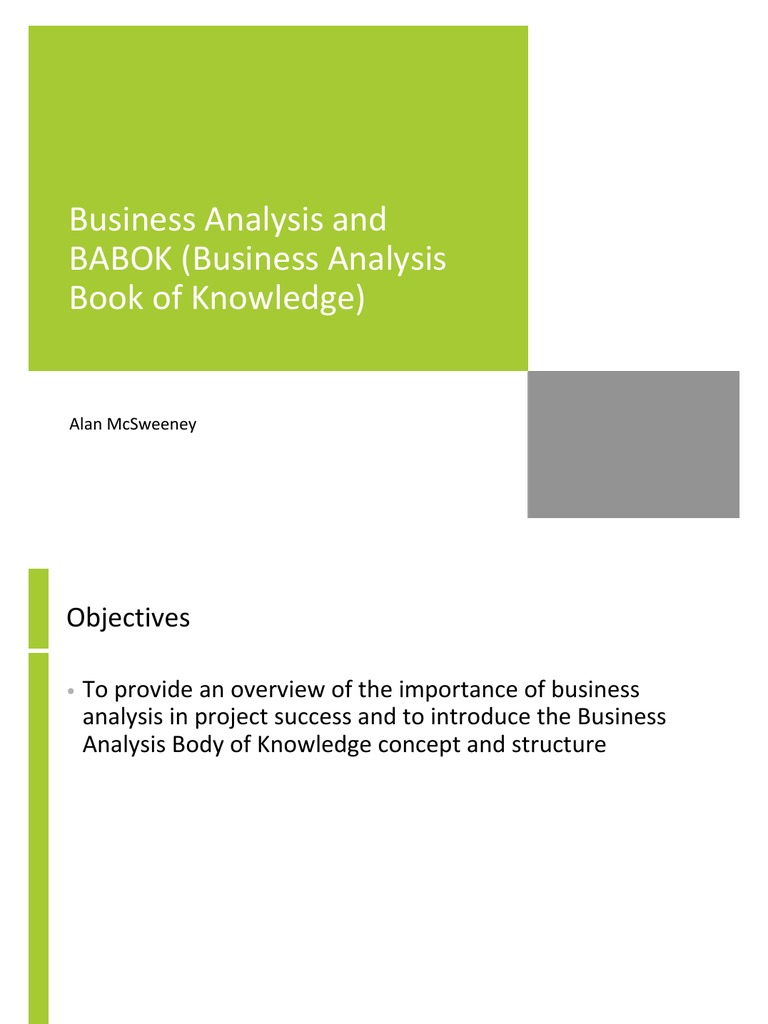 Business Analysis and The IIBA Business Analysis Body of Knowledge ...