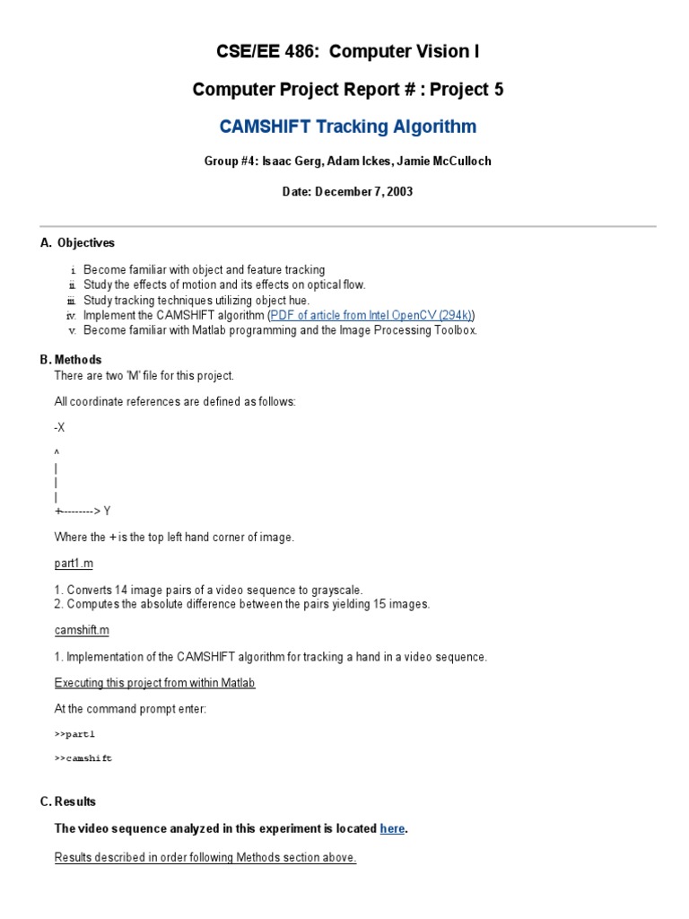CAMSHIFT Tracking Algorithm: CSE/EE 486: Computer Vision I Computer Project Report #: Project 5 ...