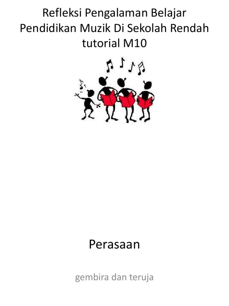 Refleksi Pengalaman Belajar Pendidikan Muzik Di Sekolah Rendah | PDF ...
