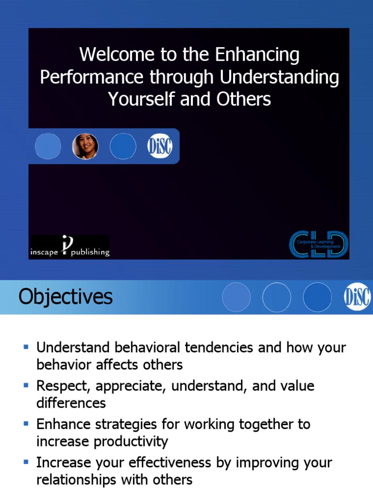 Welcome To The Enhancing Performance Through Understanding Yourself and ...