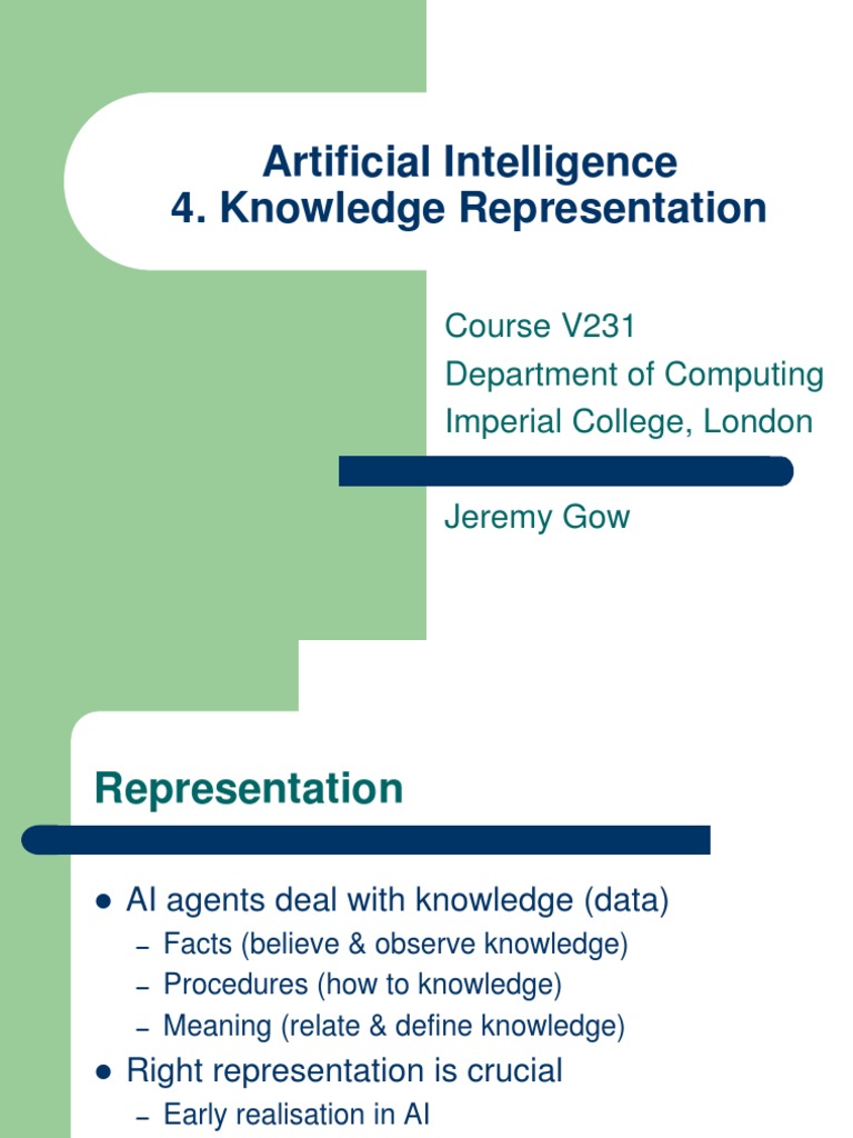 Artificial Intelligence 4. Knowledge Representation: Course V231 ...