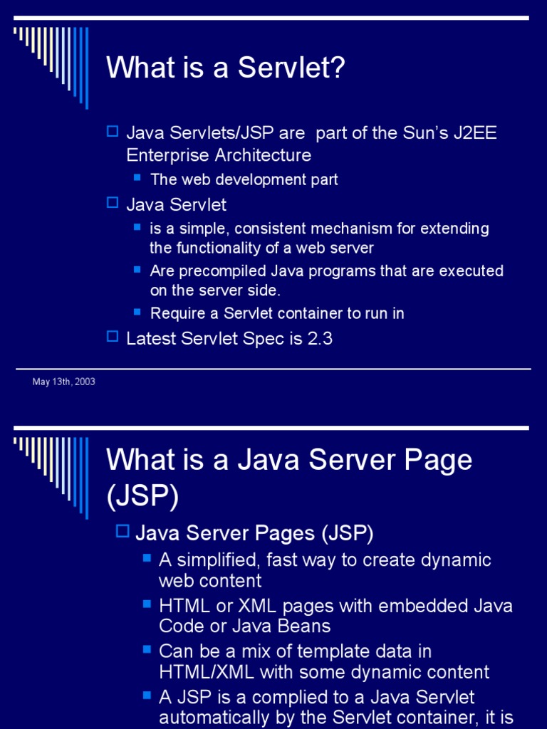 What Is A Servlet?: Java Servlets/JSP Are Part of The Sun's J2EE Enterprise Architecture Java ...