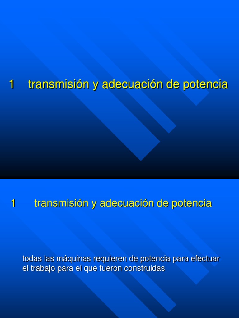11 Transmisión y Adecuación de Potencia | PDF | Transmisión (Mecánica ...