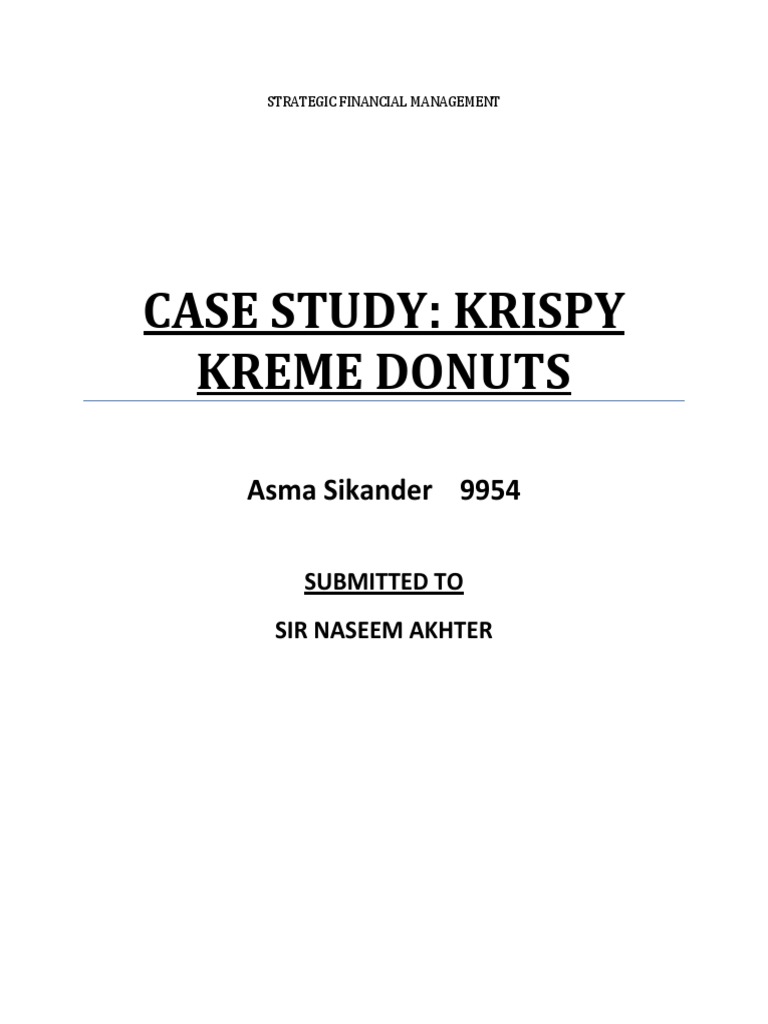 Case Study Analysis - Krispy Kreme Donuts | PDF | Investing | Expense