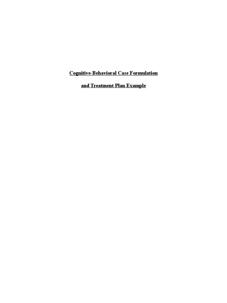 Cognitive-Behavioral Case Formulation and Treatment Plan Example | PDF ...