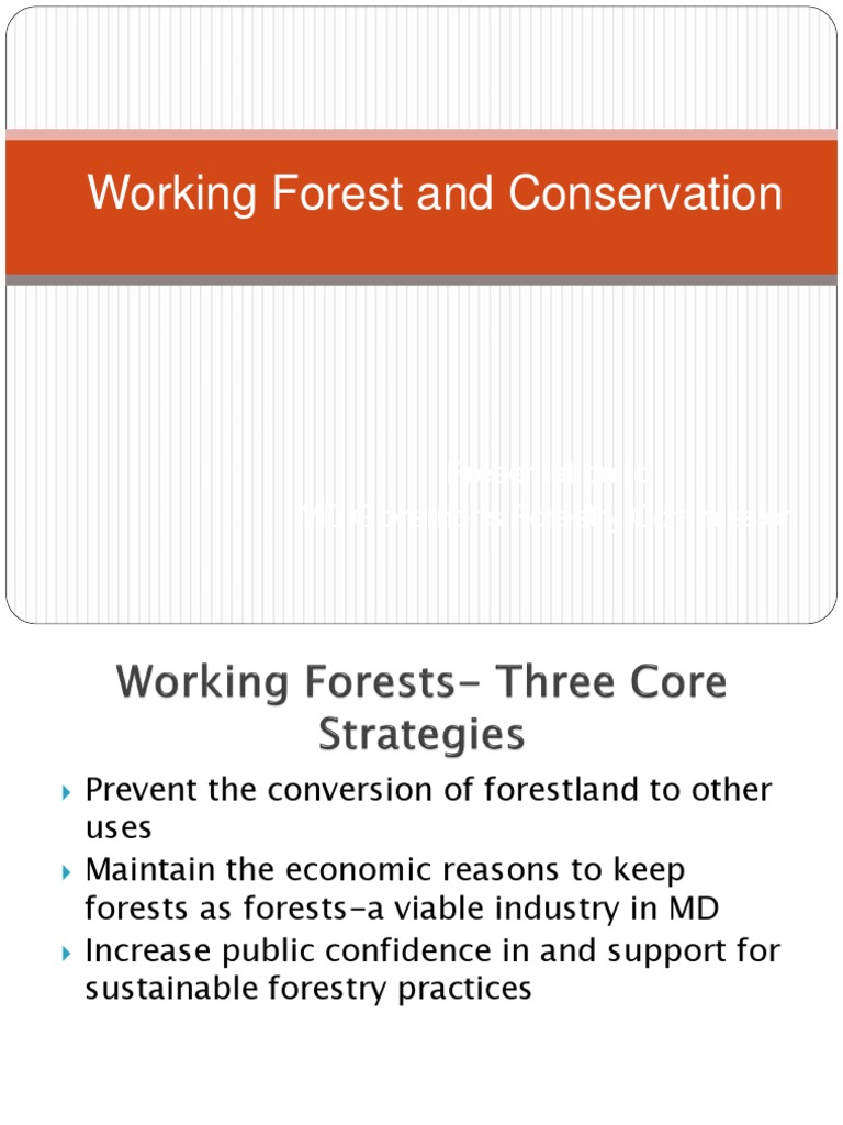 Working Forest and Conservation: Presentation To MD Governor's Forestry ...