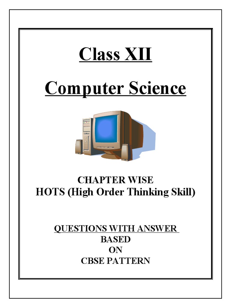 Class XII Computer Science: HOTS (High Order Thinking Skill) | PDF | Constructor (Object ...