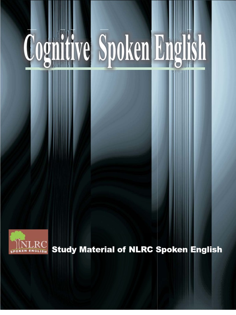 Cognitive Spokenenglish: Study Material of NLRC Spoken English | PDF
