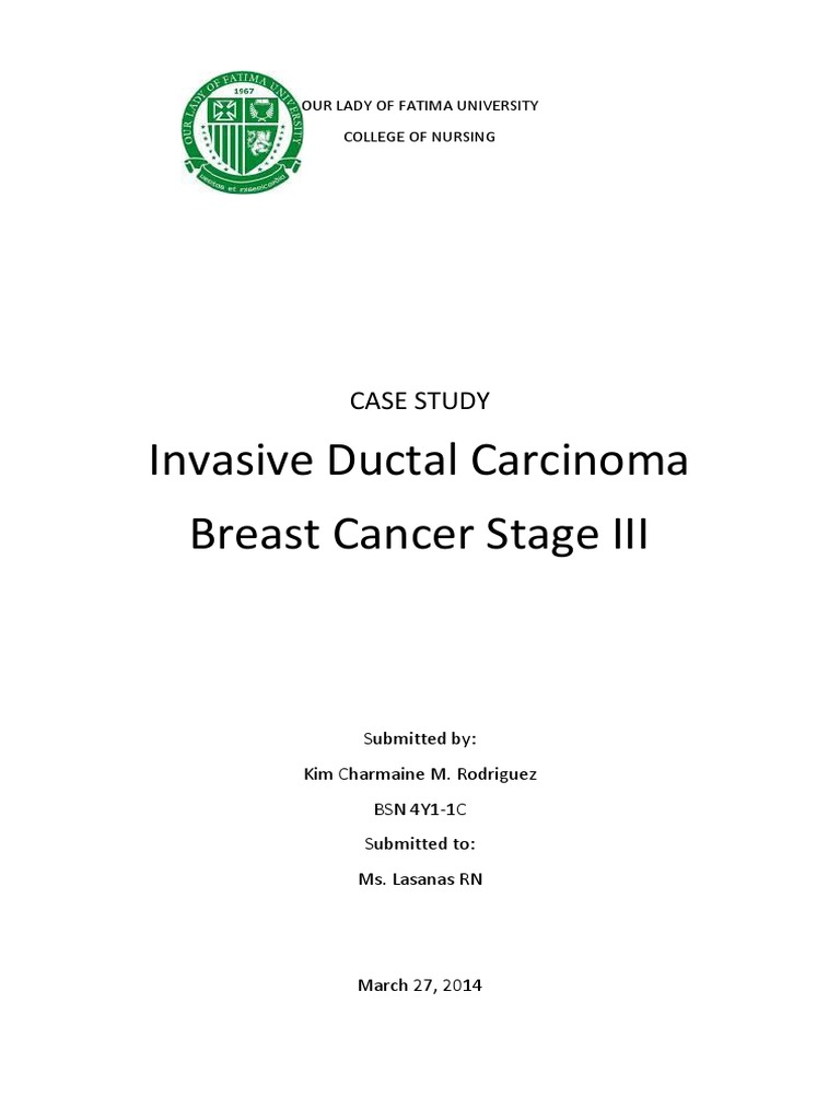 Invasive Ductal Carcinoma Breast Cancer Stage III: Case Study | PDF ...