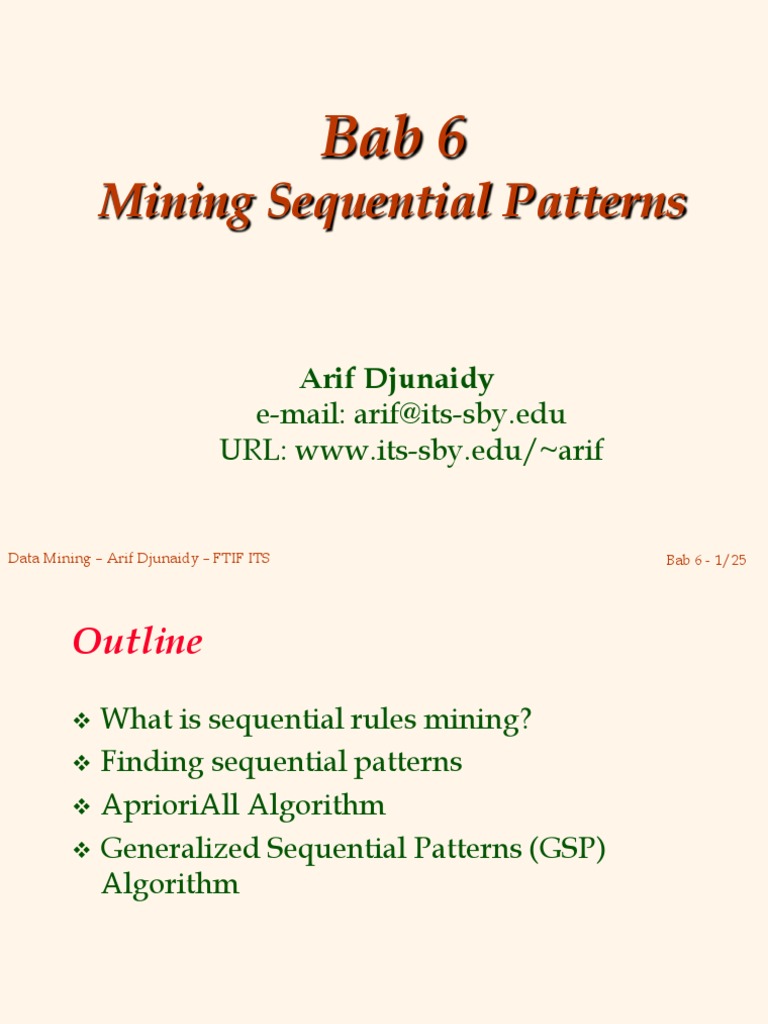 Mining Sequential Patterns: E-Mail: Arif@its-Sby - Edu URL: WWW - Its-Sby - Edu/ Arif | PDF ...
