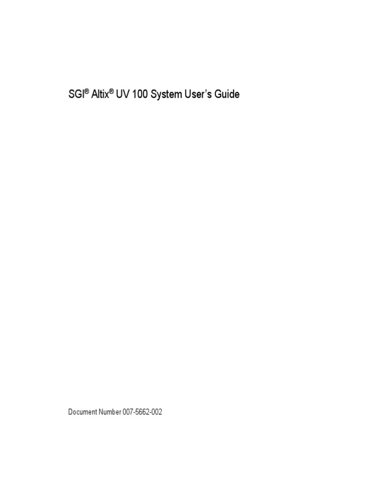 SGI Altix UV 100 System User's Guide: Document Number 007-5662-002 ...