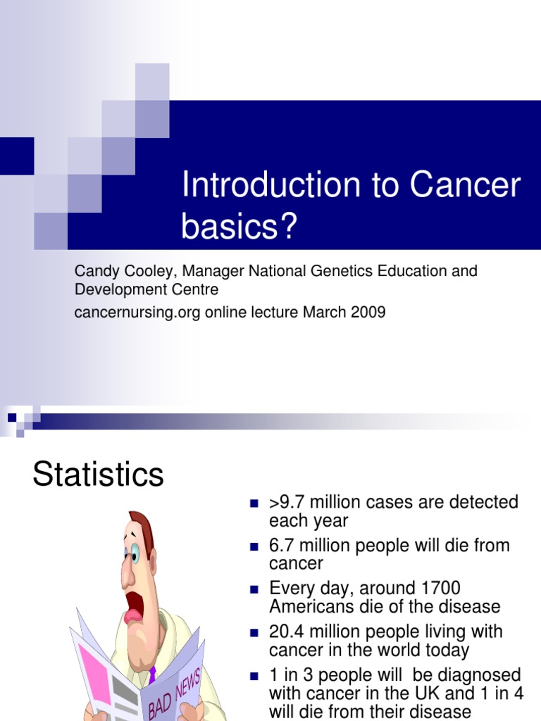 Introduction To Cancer Basics?: Candy Cooley, Manager National Genetics ...