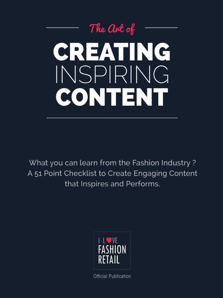 The Art of Creating Inspiring Content: What You Can Learn From The ...