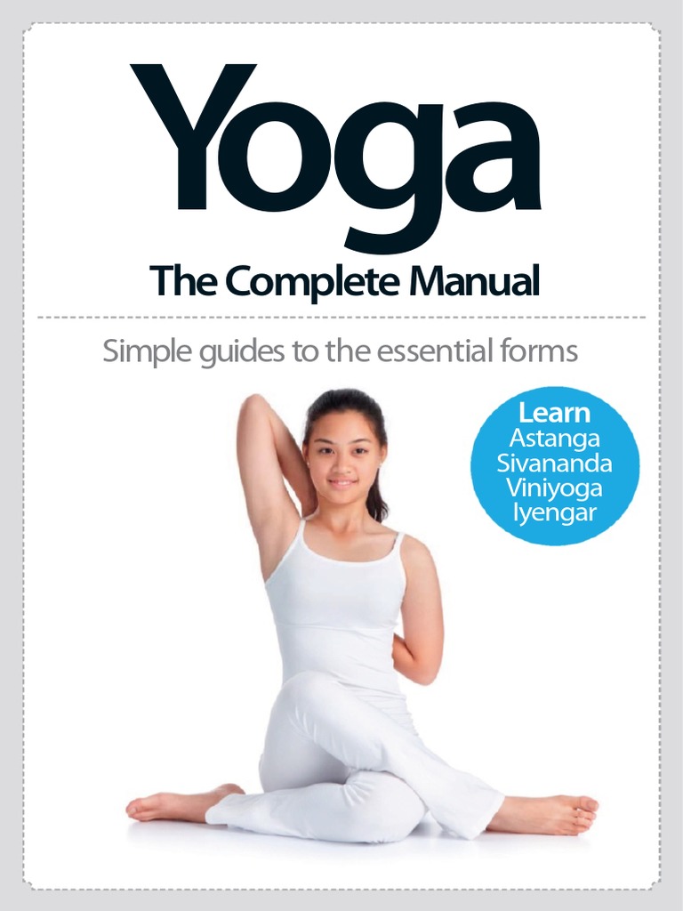 Yoga The Complete Manual 2014 | PDF | Ashtanga Vinyasa Yoga | Asana
