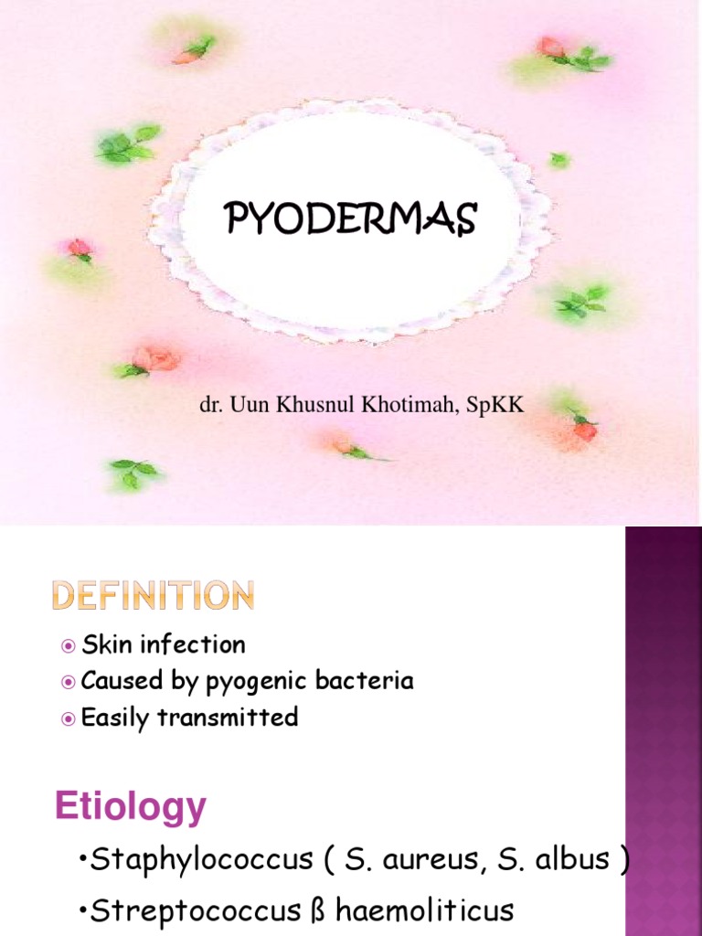 Pyodermas 2014 | PDF | Cutaneous Conditions | Clinical Medicine