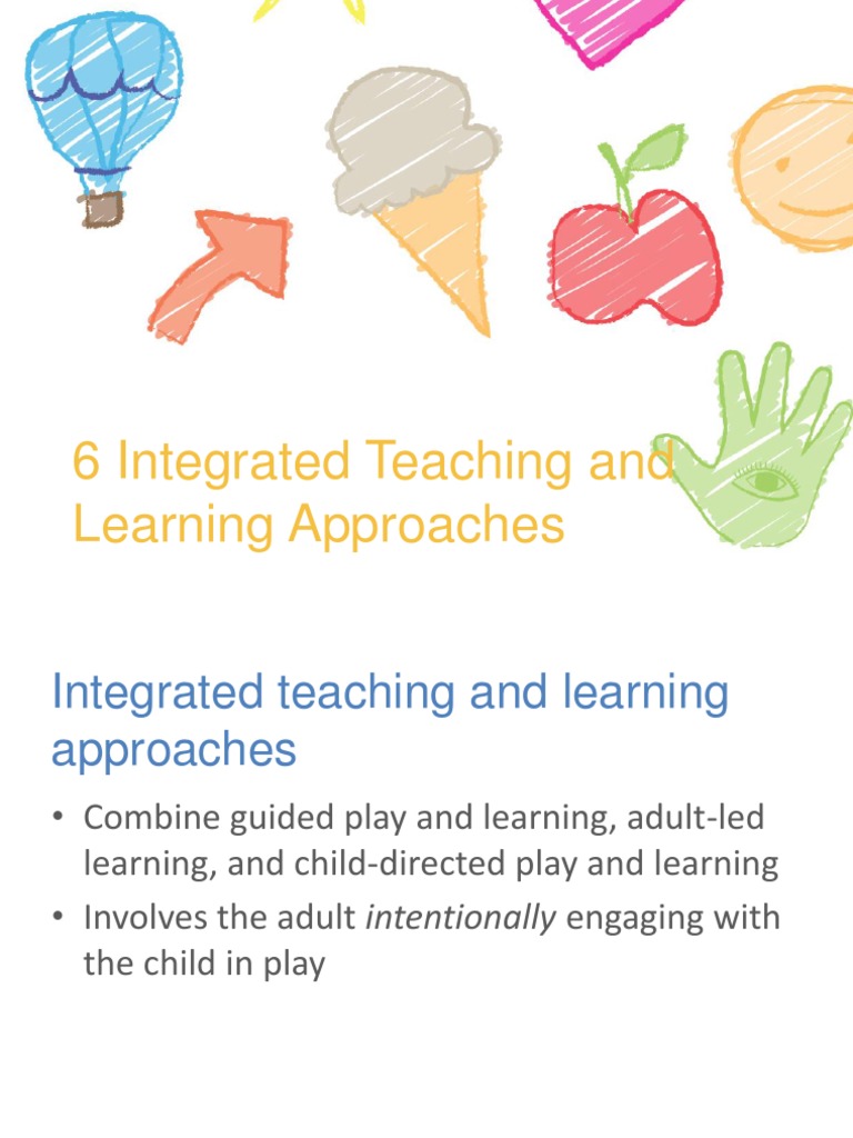 6 Integrated Teaching and Learning Approaches | Learning | Curriculum