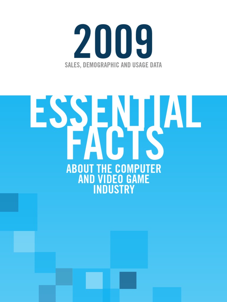 2009 Essential Facts: About The Computer & Video Game Industry | PDF ...