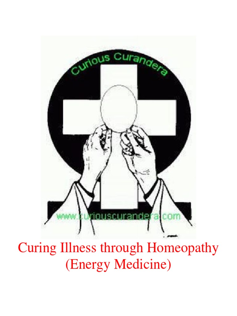 Curing Illness Through Homeopathy Energy Medicine | PDF | Homeopathy ...