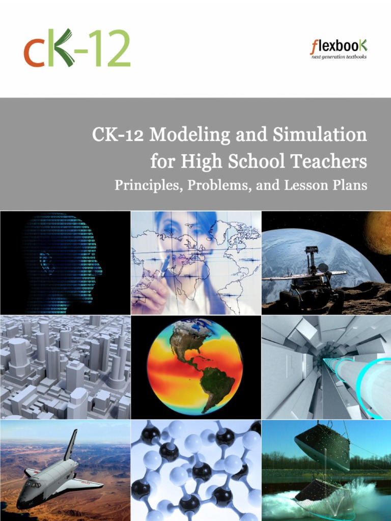 CK 12 Modeling and Simulation For High School Teachers Principles ...