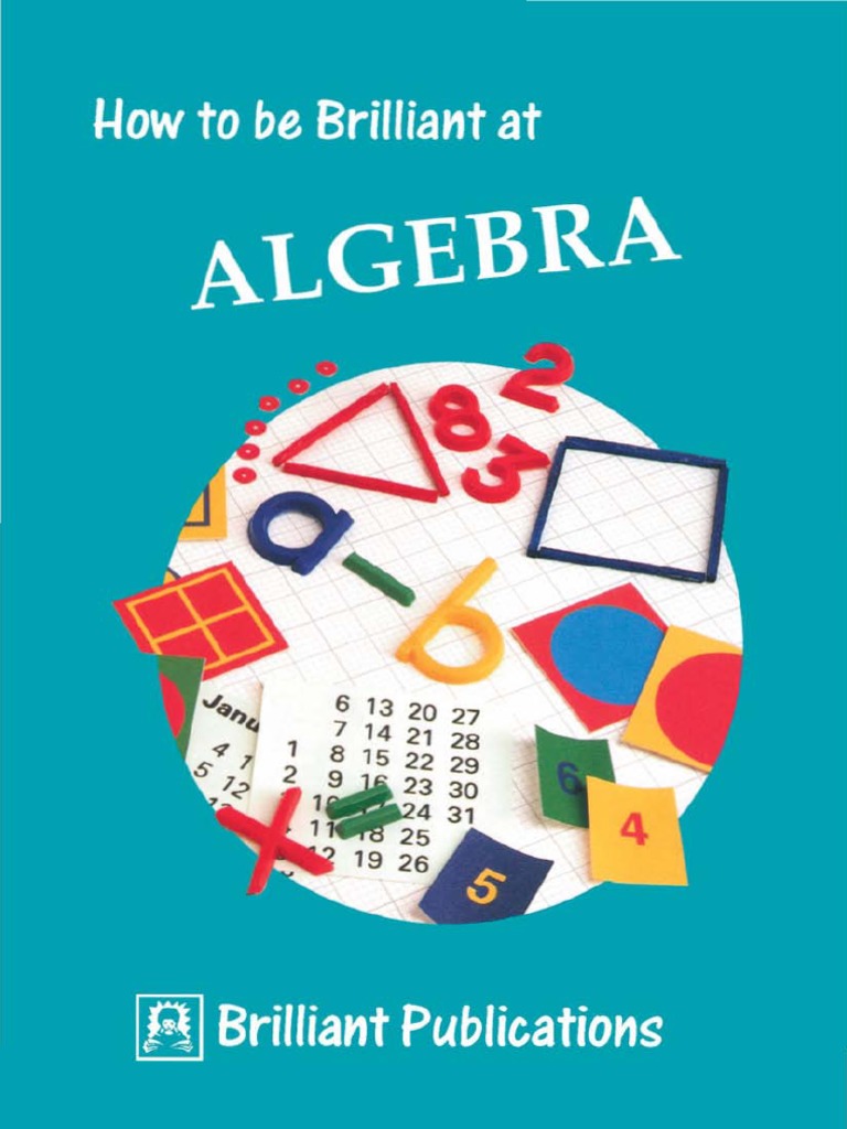 How To Be Brilliant at Algebra | PDF | Multiplication | Teaching ...