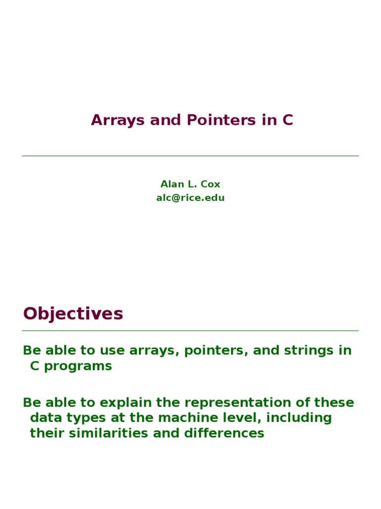 Arrays and Pointers in C: Alan L. Cox Alc@rice - Edu | PDF | Pointer ...