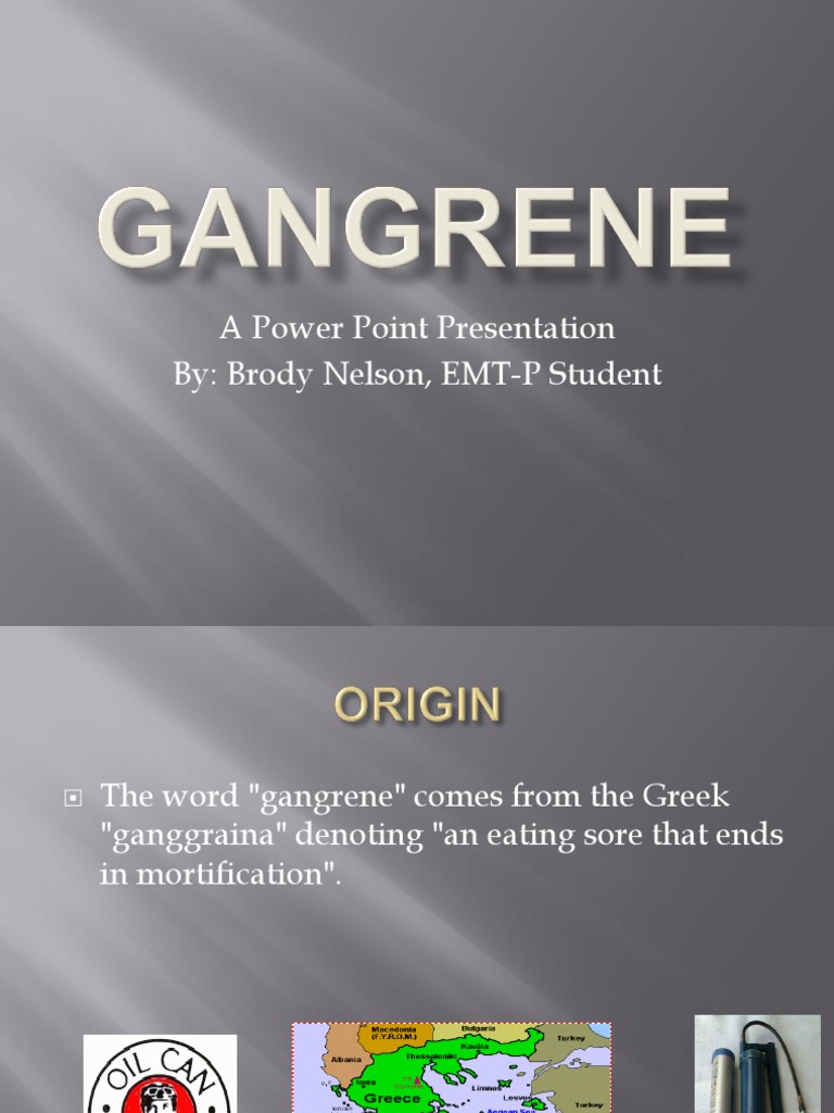 Gangrene Powerpoint | PDF | Medicine | Medical Specialties