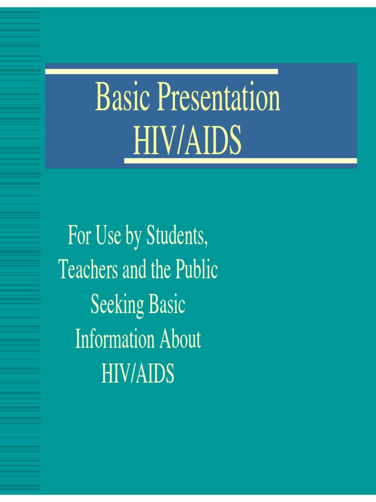Basic HIV AIDS Presentation | PDF