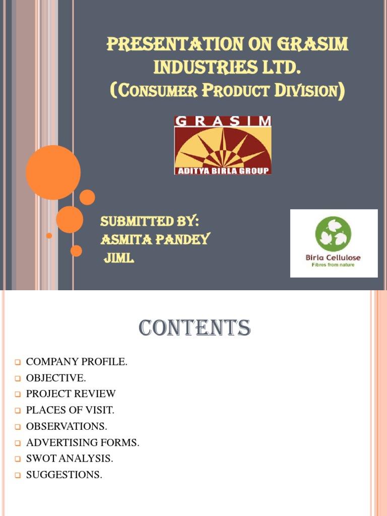 Presentation On Grasim Industries Ltd. (C P D: Onsumer Roduct Ivision ...