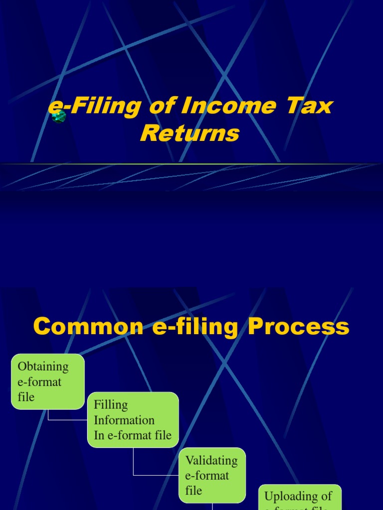 E-Filing Presentation | PDF | Income Tax | Taxes
