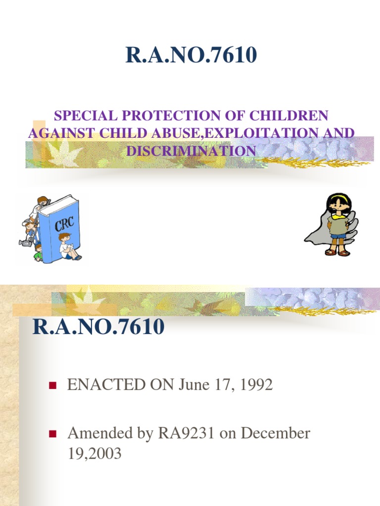 Republic Act 7610 | PDF | Child Abuse | Injustice