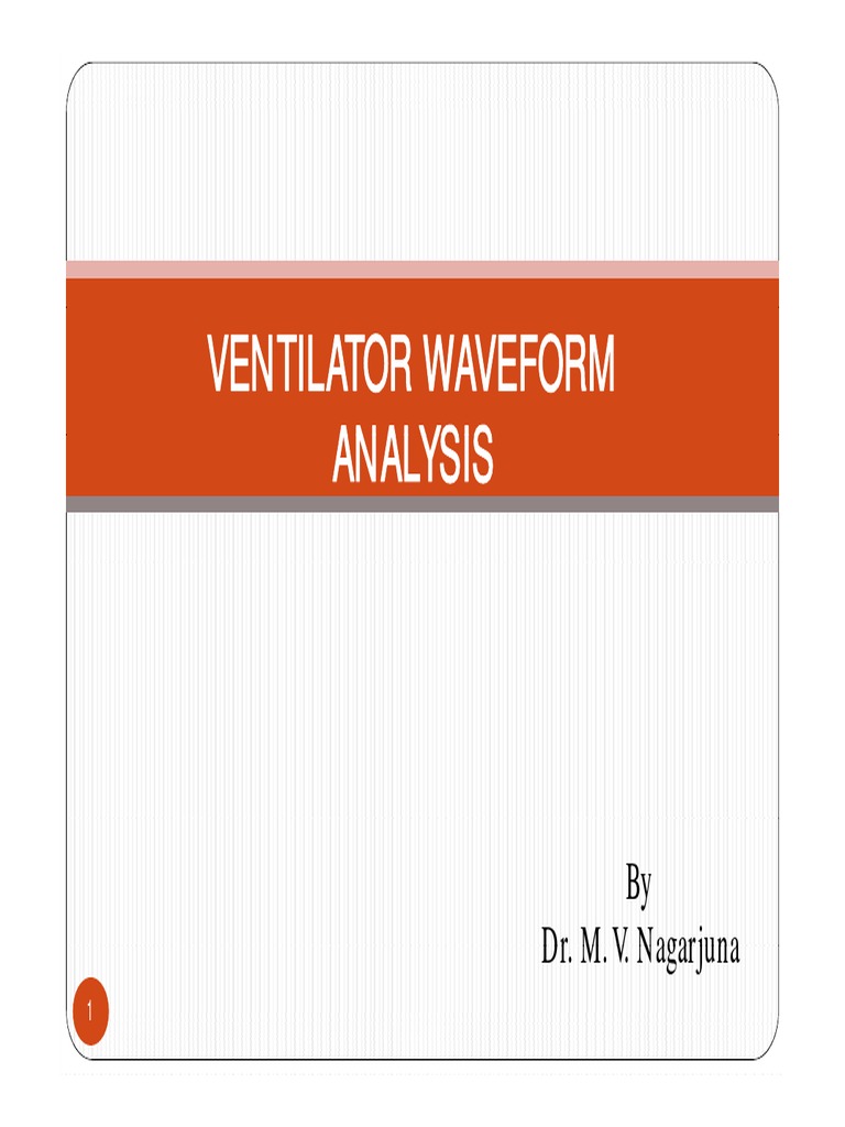 Ventilator Waveform Analysis | PDF | Respiratory System | Respiration
